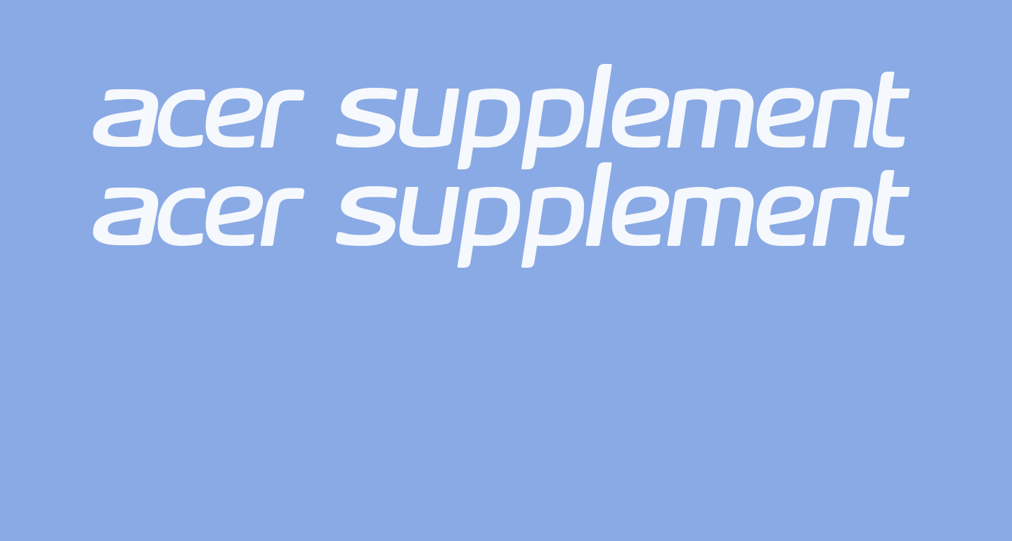 Acer Supplement free Font - What Font Is