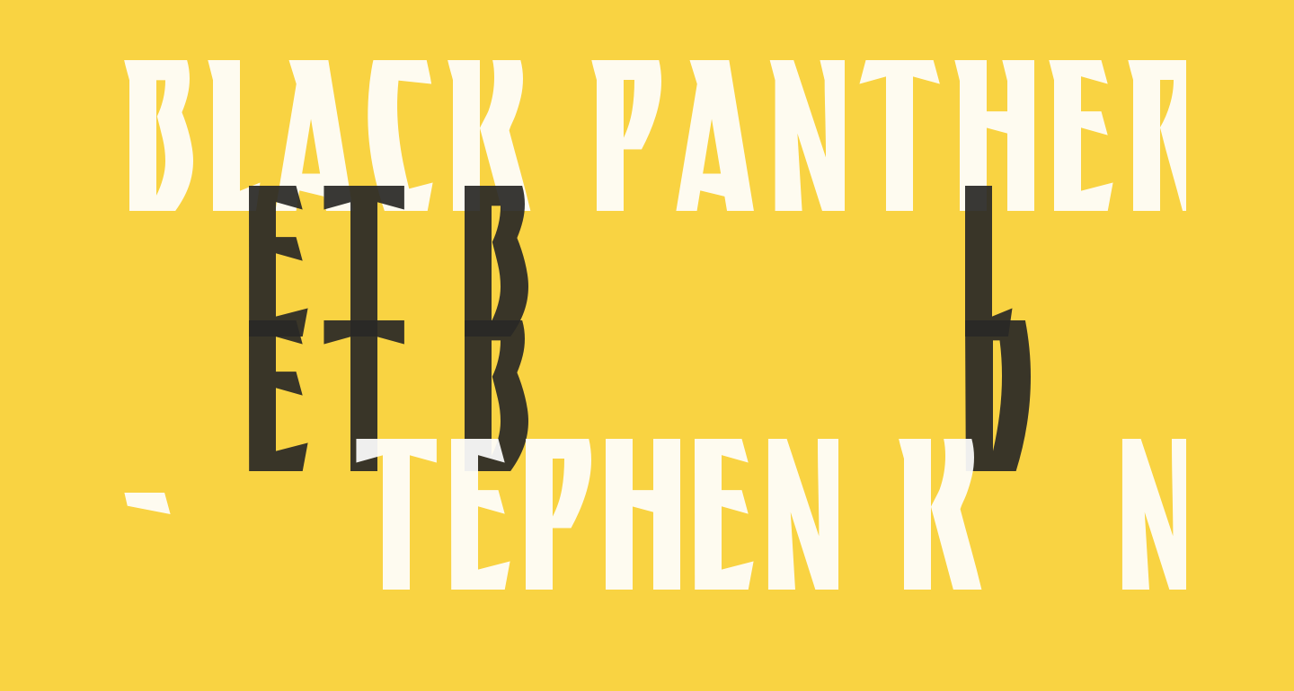 BLACK PANTHER free Font - What Font Is