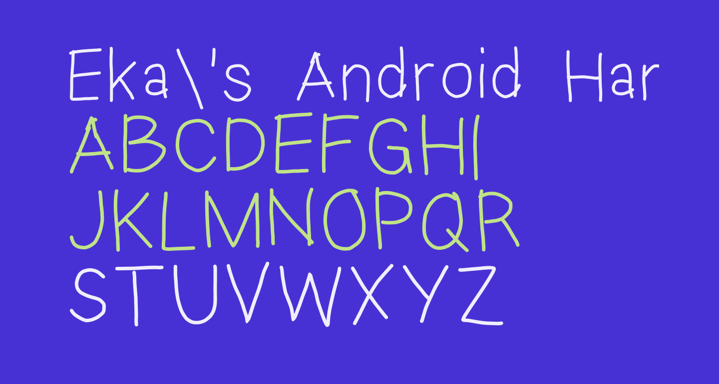 Eka\'s Android Handwriting free Font - What Font Is