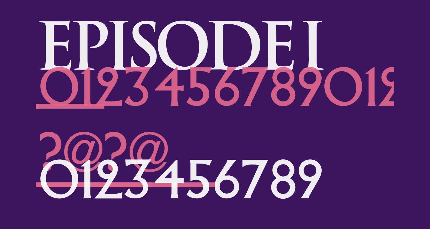 EPISODE I free Font - What Font Is