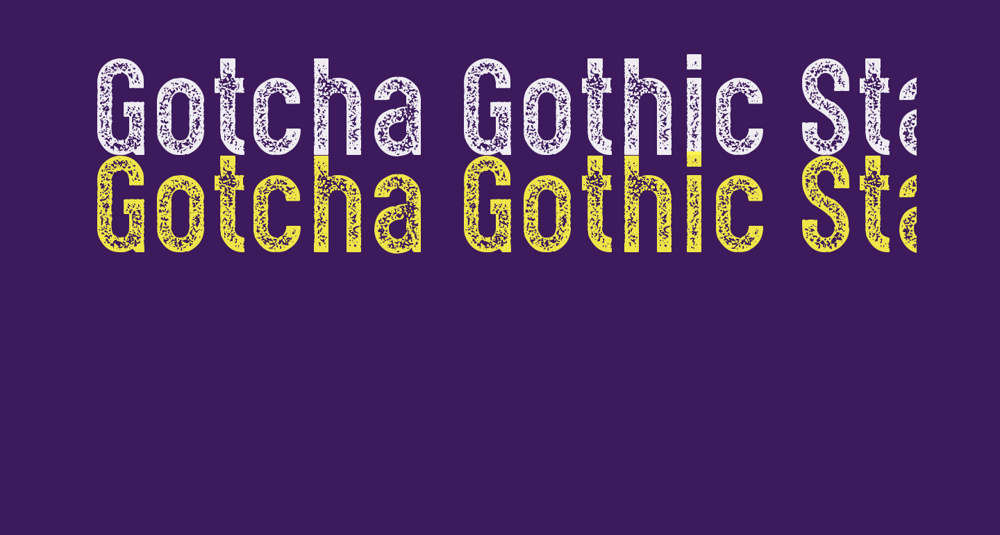 Gotcha Gothic Stamp free Font - What Font Is