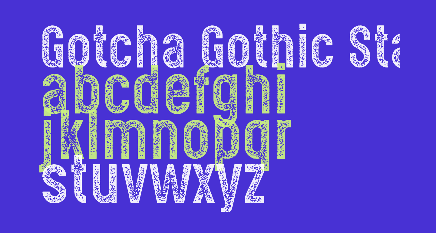 Gotcha Gothic Stamp free Font - What Font Is
