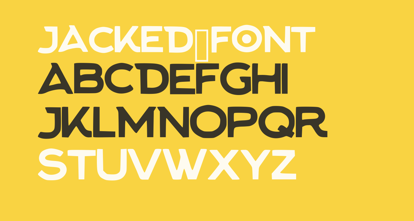 Jacked_Font free Font - What Font Is