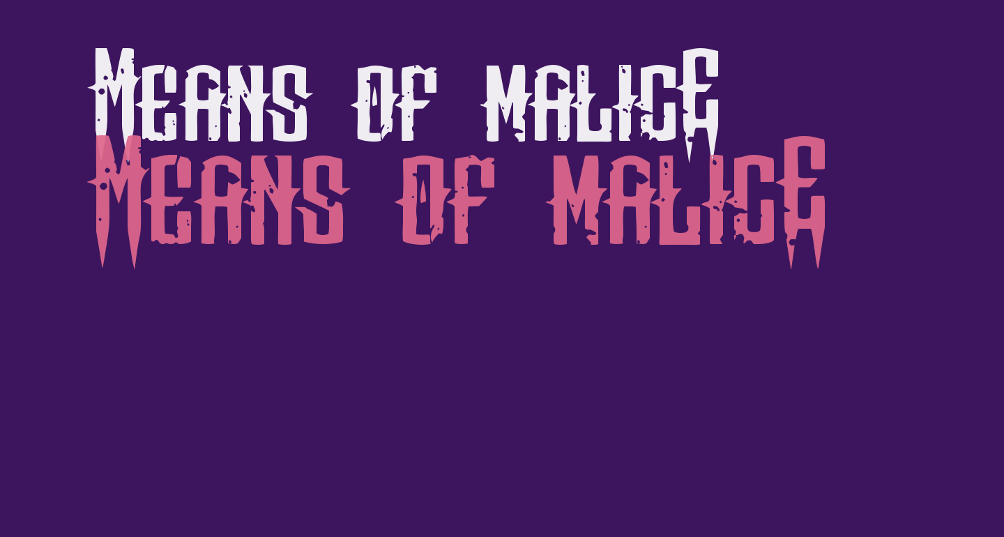 Means of malicE free Font - What Font Is