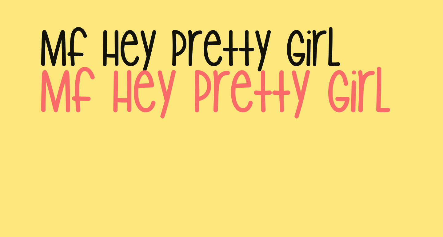 Mf Hey Pretty Girl free Font - What Font Is