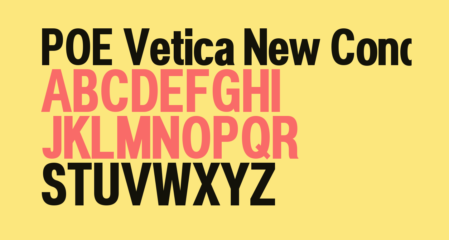 POE Vetica New Condensed Bold free Font - What Font Is
