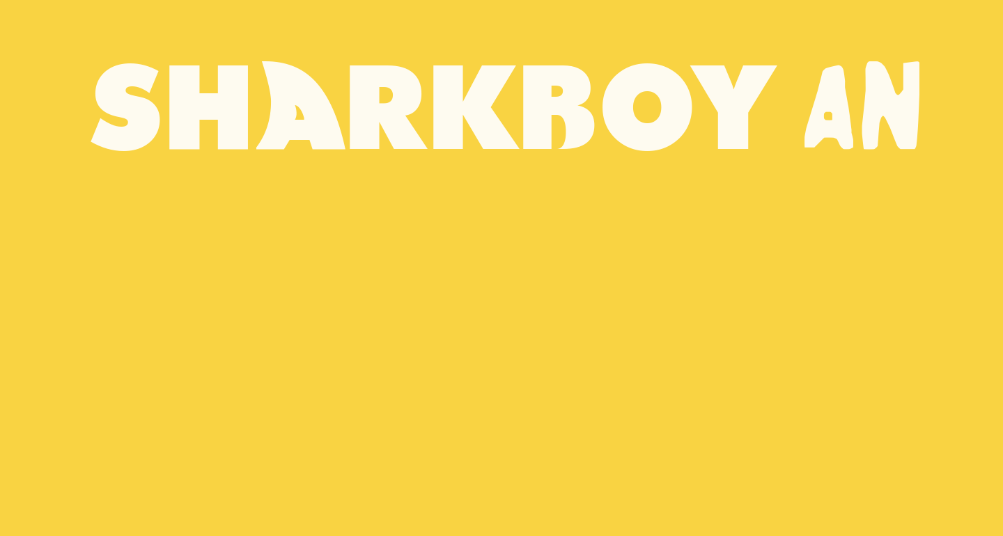 SHARKBOY and lavagirl free Font - What Font Is