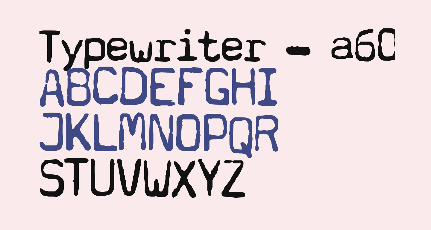 Typewriter - a602 [dead postman 2004] free Font - What Font Is