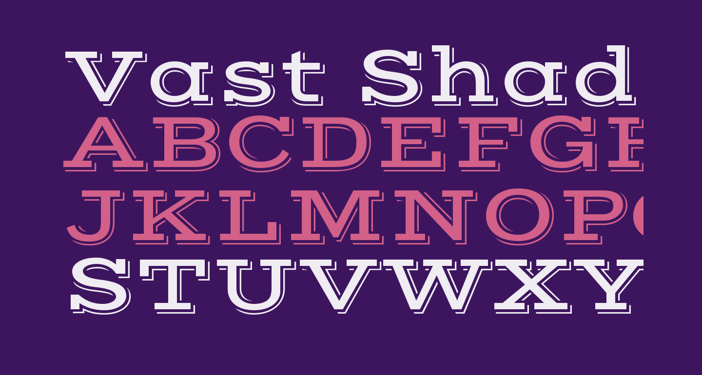 Vast Shadow Regular free Font - What Font Is